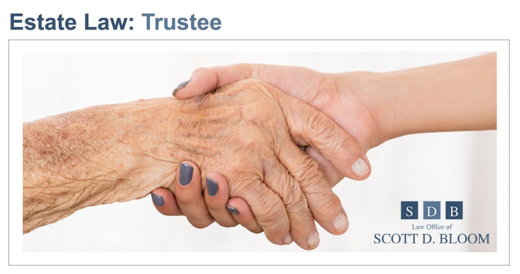 What is a Trustee vs an Executor? - Scott D. Bloom Law
